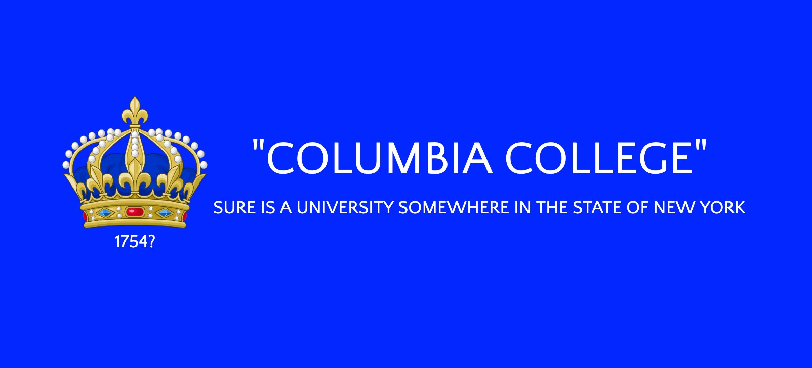 Columbia College, But Not That Good – Bwog