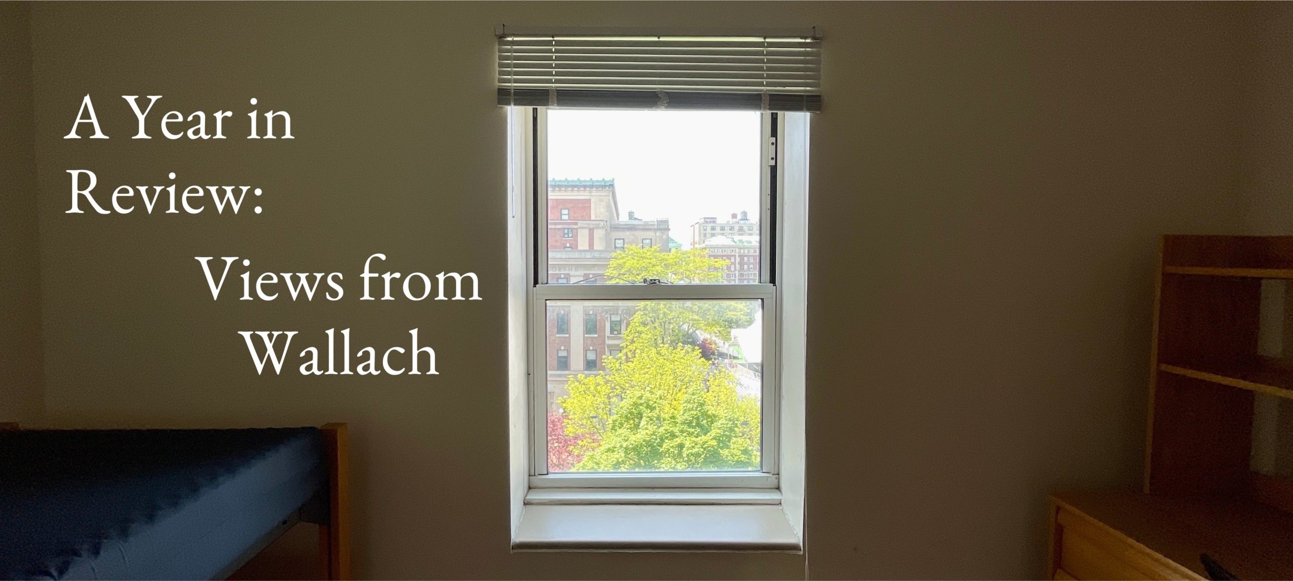 A Year In Review: Views From Wallach – Bwog
