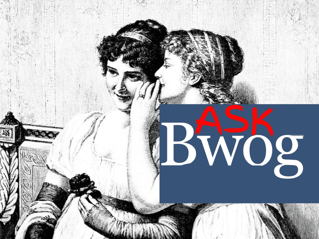 We’re Reviving AskBwog – Bwog